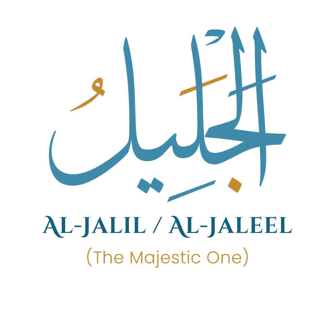 Al-Jalil | 99 Names Of Allah With Best Meaning And Explanation